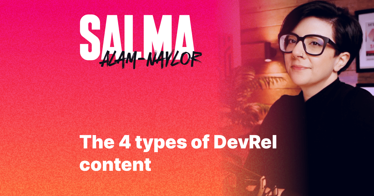 The 4 types of DevRel content